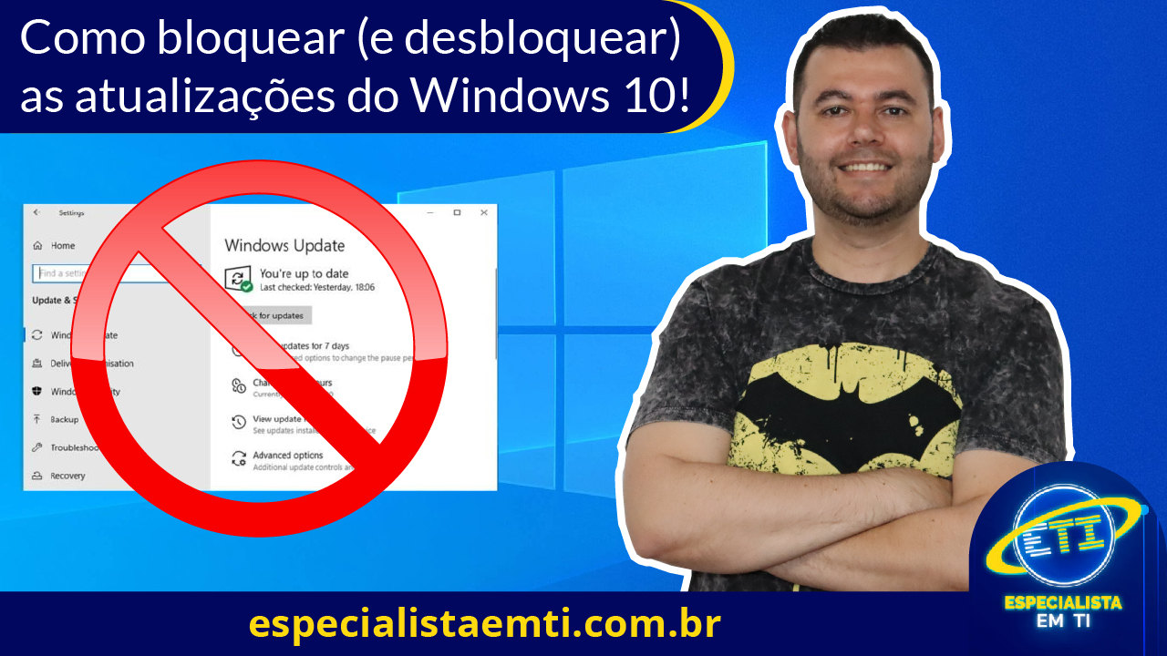 Como bloquear as atualizações do Windows 10 - Especialista em TI